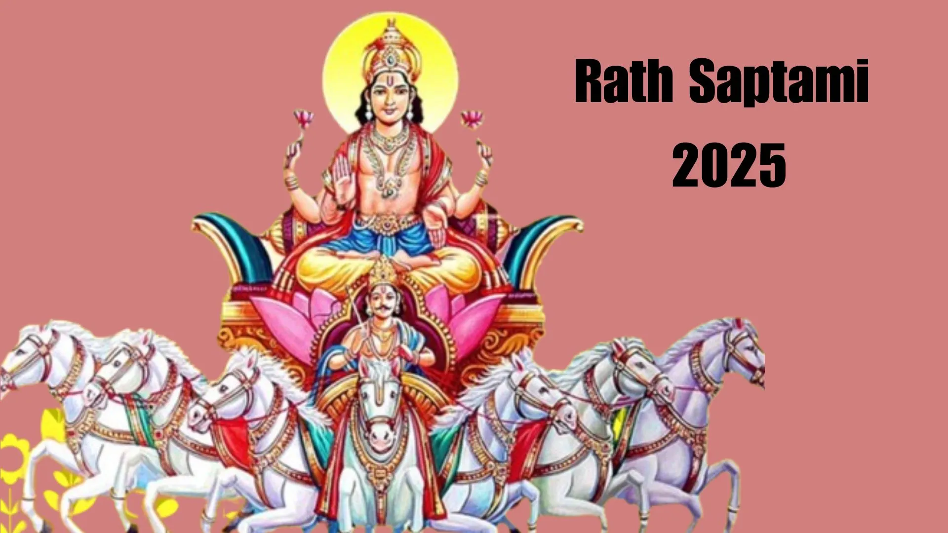 Ratha Saptami Festival of Worshiping Lord Sun : Date time and ...